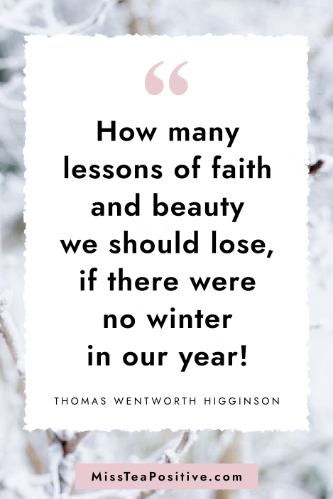 30 Cozy Winter Quotes To Warm Your Heart — Miss Tea Positive