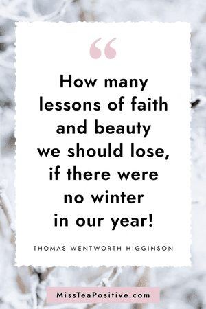 30 Cozy Winter Quotes To Warm Your Heart — Miss Tea Positive