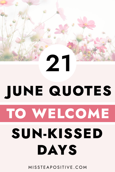 21 June Quotes to Welcome Sunny Days — Miss Tea Positive