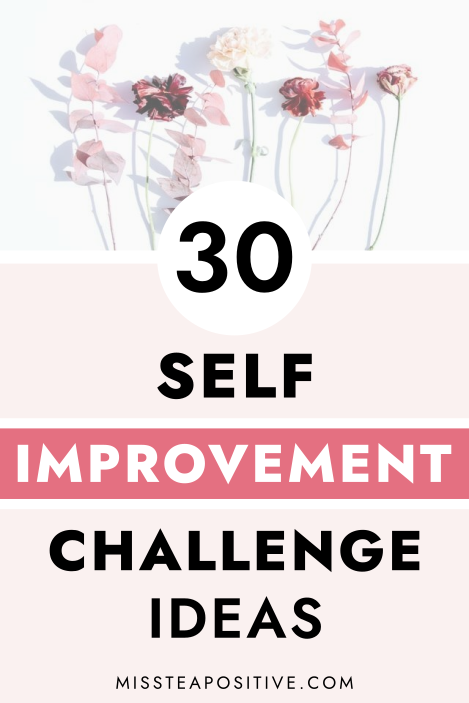 30 Day Self Improvement Challenge Ideas — Miss Tea Positive