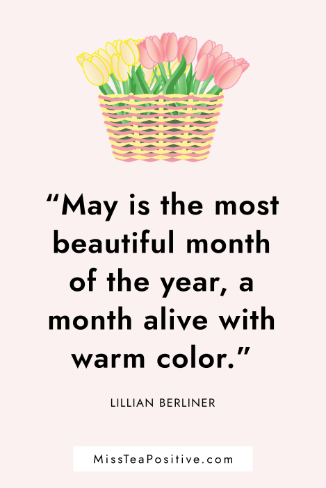 18 Beautiful May Quotes for a Positive Outlook — Miss Tea Positive