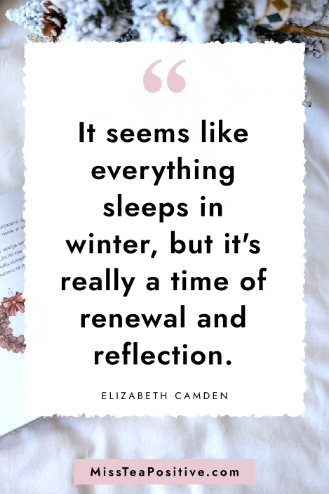 30 Cozy Winter Quotes To Warm Your Heart — Miss Tea Positive