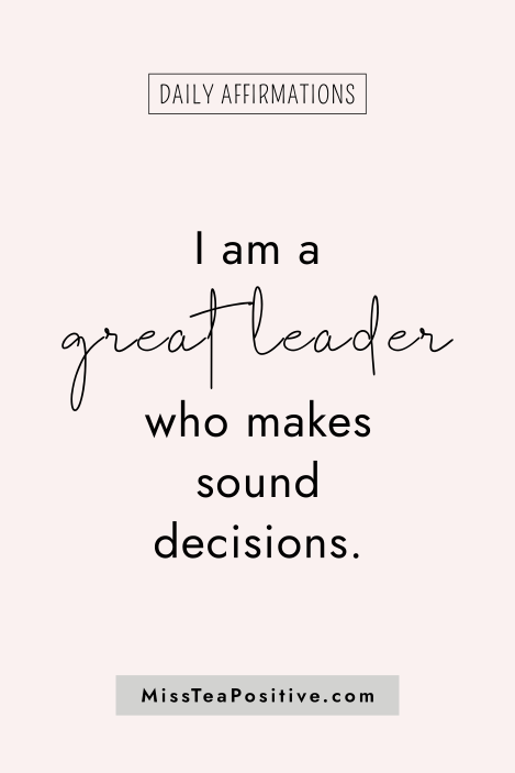 35 Positive Affirmations To Say Everyday — Miss Tea Positive