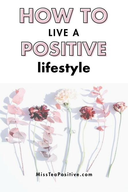 Positive Lifestyle Guide: 17 Life-Changing Habits for Positive Living ...