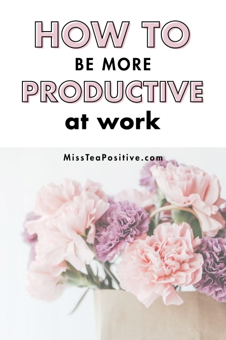 How to have a Productive Day at Work - 18 Workplace Productivity Tips ...
