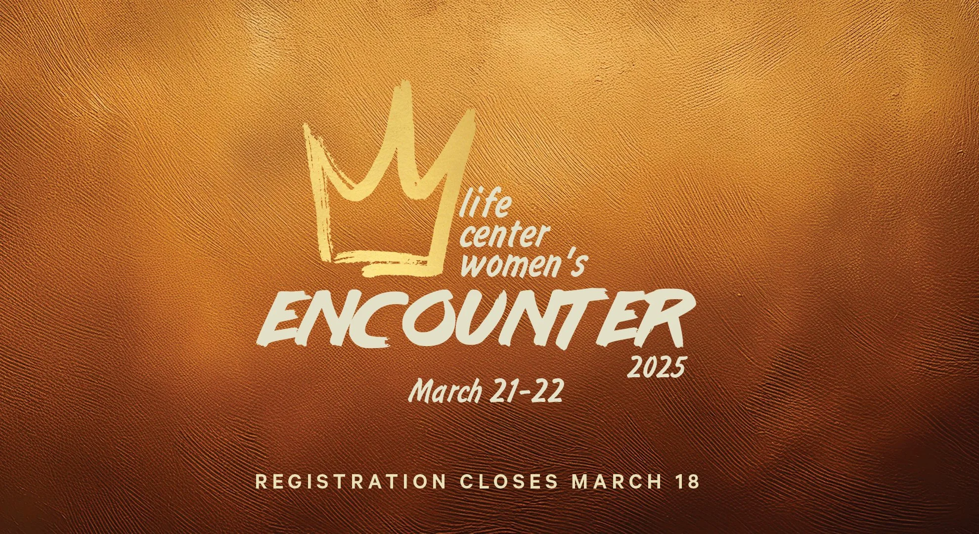 UPCOMING EVENTS — LIFE CENTER