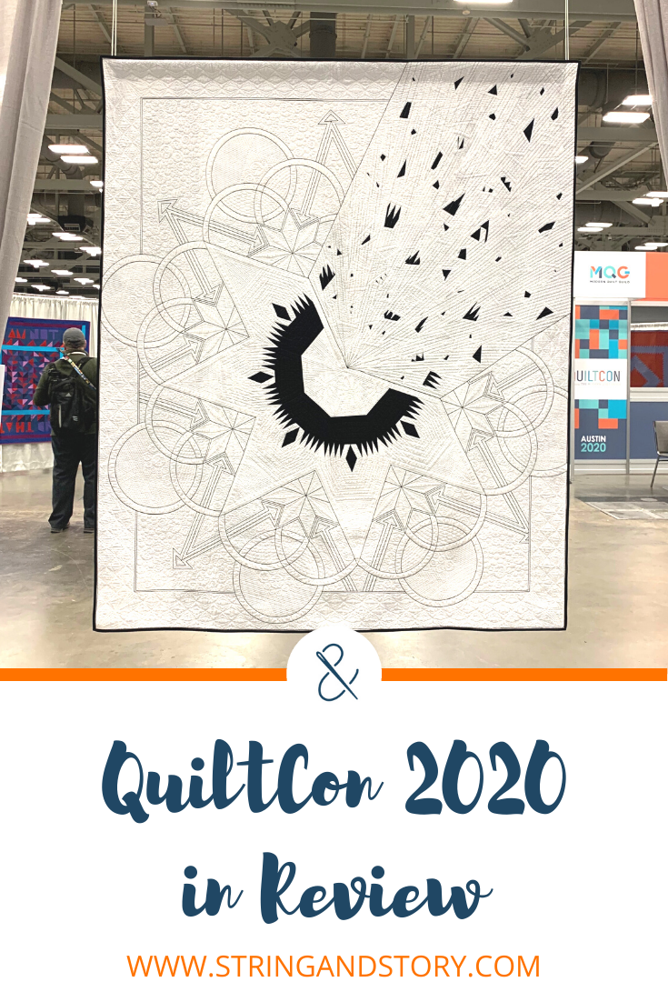 QuiltCon 2020 in Review — String & Story