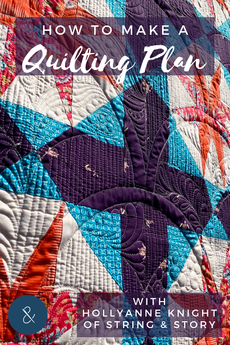 How to Make a Quilting Plan — String & Story