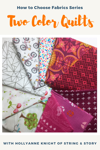 How to Choose Fabrics for a Two Color Quilt — String & Story