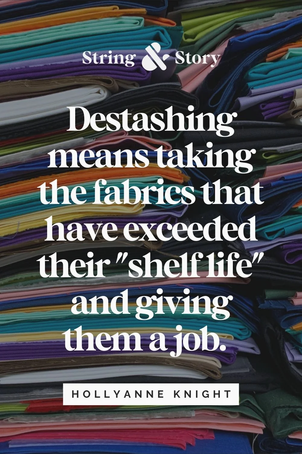 How to Destash Your Quilting Fabric — String & Story