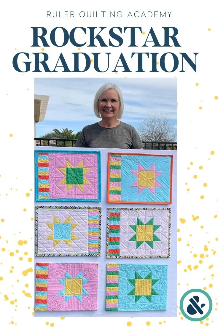 Ruler Quilting Academy Rockstar Graduation: March 2023 — String & Story