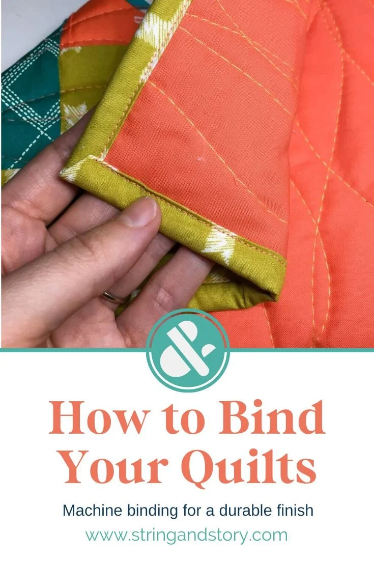 Quilting Basics: How to do Machine Quilt Binding — String & Story