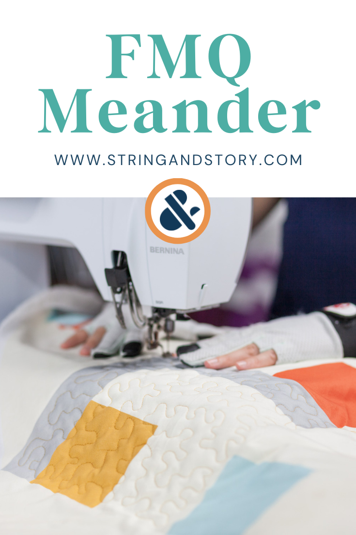 How to Free Motion Quilt a Meander — String & Story