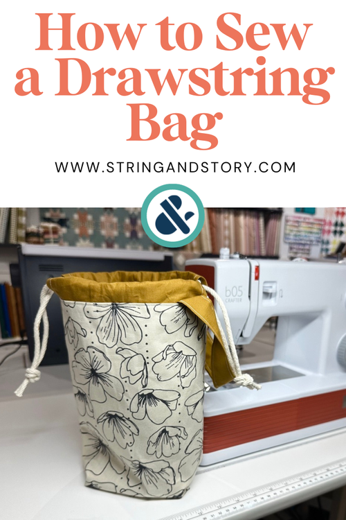 How to Sew a Drawstring Bag — String & Story