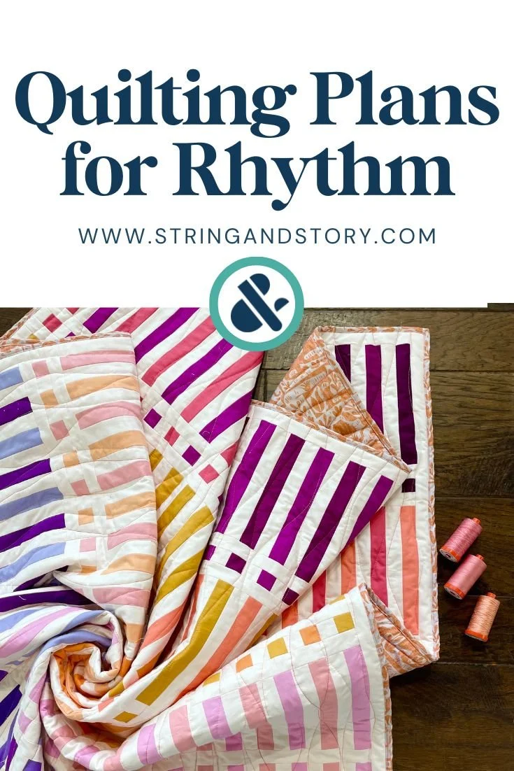 Quilting Plans for Rhythm by Lo & Behold Stitchery — String & Story