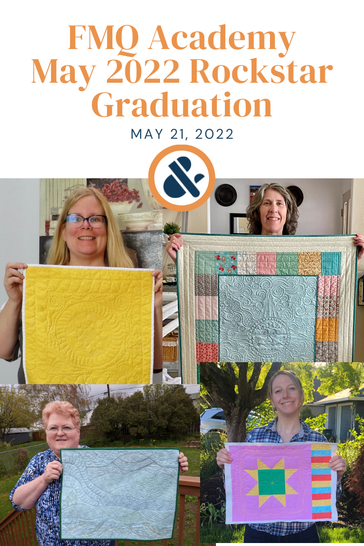 Free Motion Quilting Academy Rockstar Graduation: May 2022 — String & Story