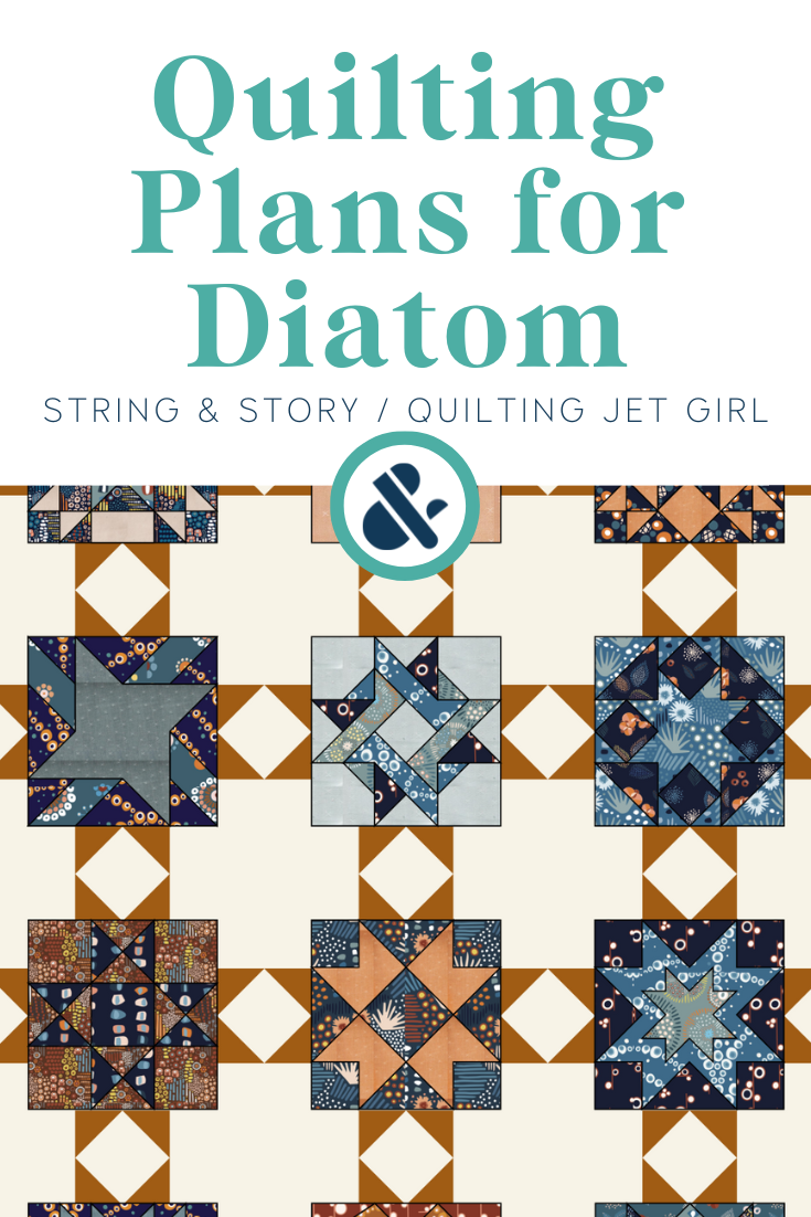 Quilting Plans for Diatom by Quilting Jet Girl — String & Story