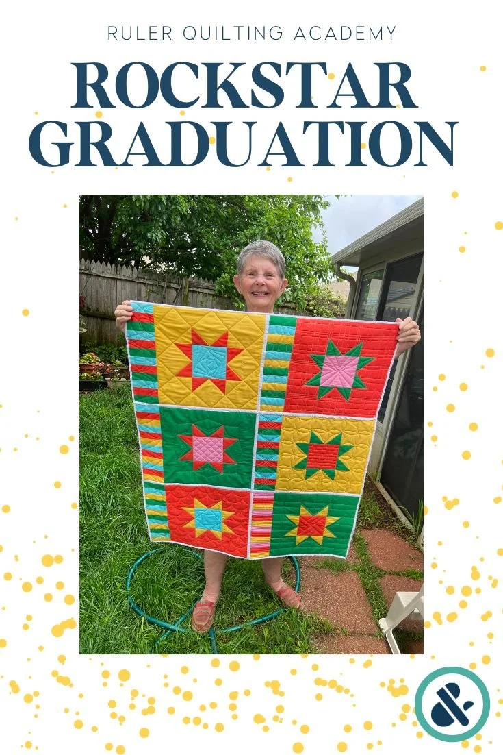 Ruler Quilting Academy Rockstar Graduation: June 2023 — String & Story