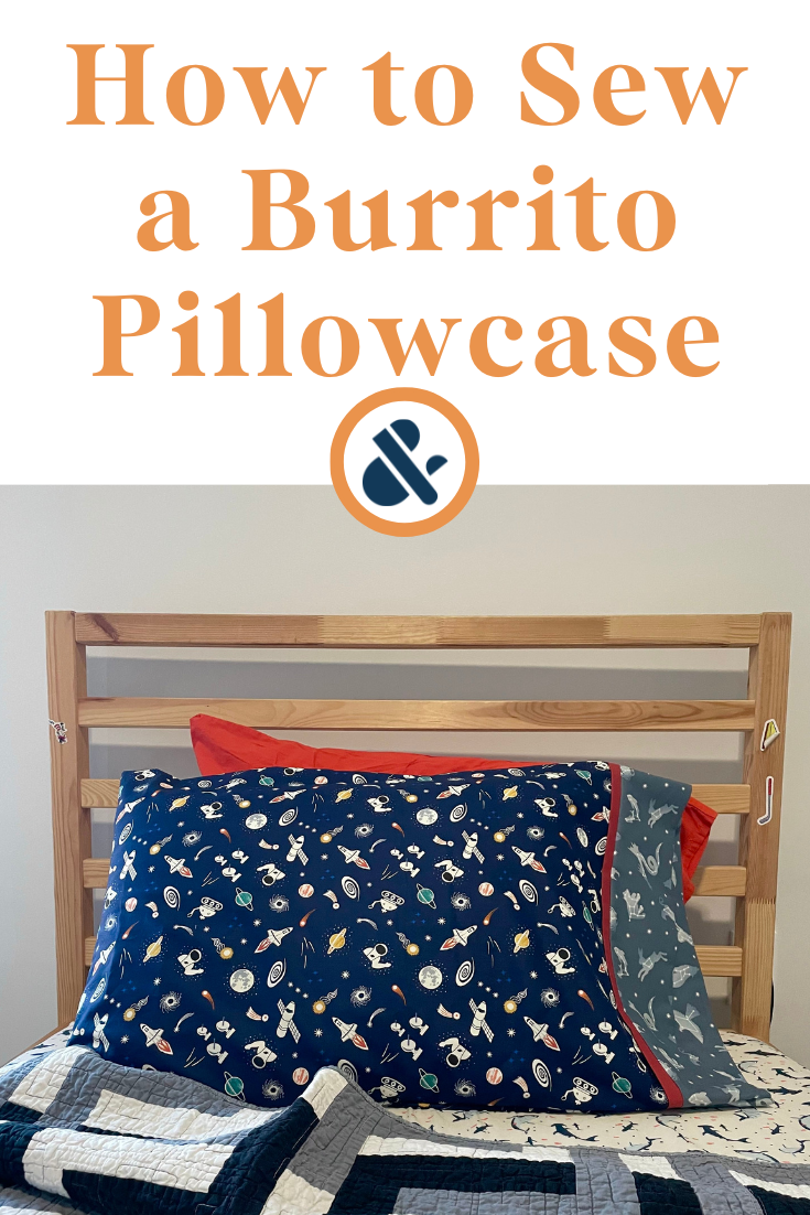 How to Sew a Burrito Pillowcase — String & Story