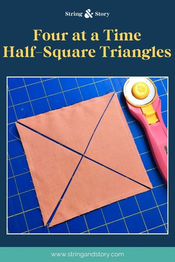 How to Make Half Square Triangles — String & Story