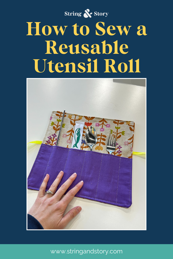 How to Sew a Reusable Utensil Roll — String & Story