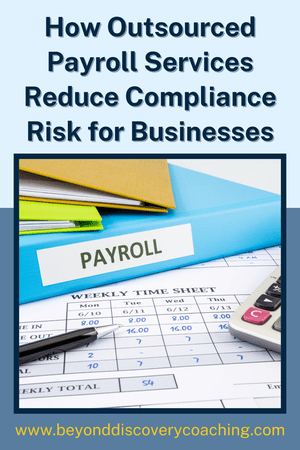 How Outsourced Payroll Services Reduce Compliance Risk for Businesses ...