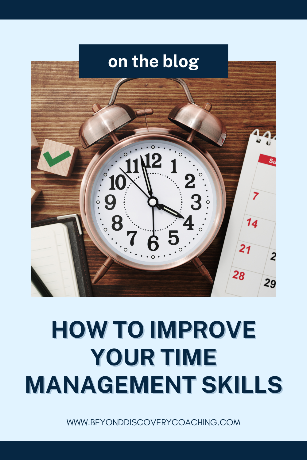 How To Improve Your Time Management Skills — Beyond Discovery Coaching