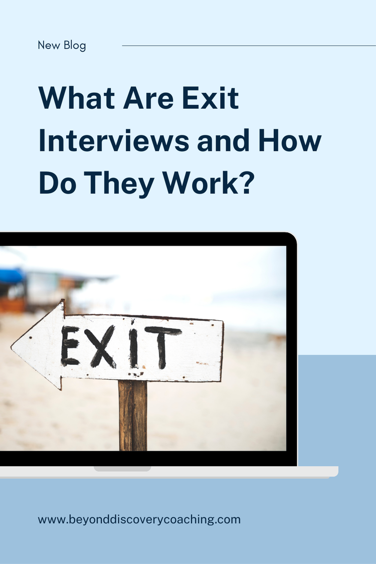 What Are Exit Interviews and How Do They Work? — Beyond Discovery Coaching
