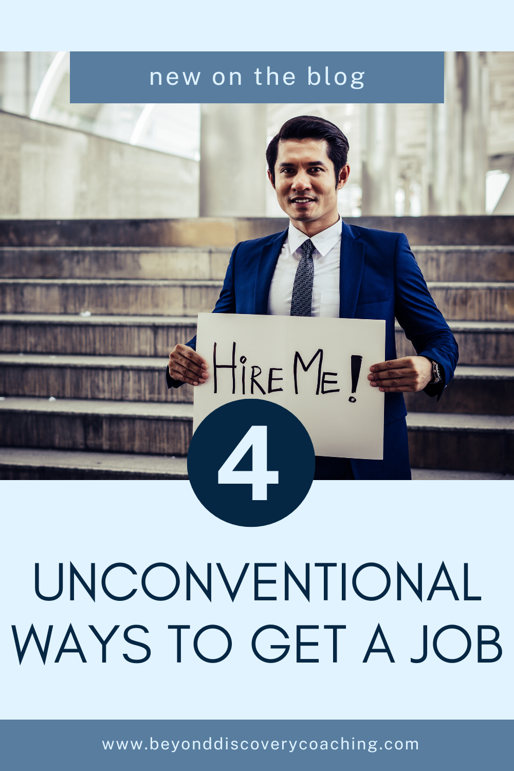 4 Unconventional Ways To Get A Job — Beyond Discovery Coaching