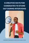 6 Creative Ways For Candidates To Stand Out During Interviews — Beyond ...