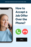 How To Accept A Job Offer Over The Phone (With Examples) — Beyond ...