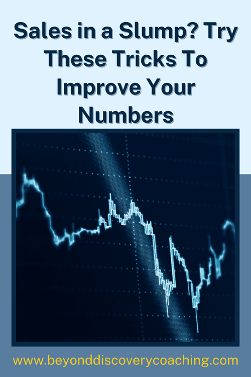 Sales in a Slump? Try These Tricks To Improve Your Numbers — Beyond ...