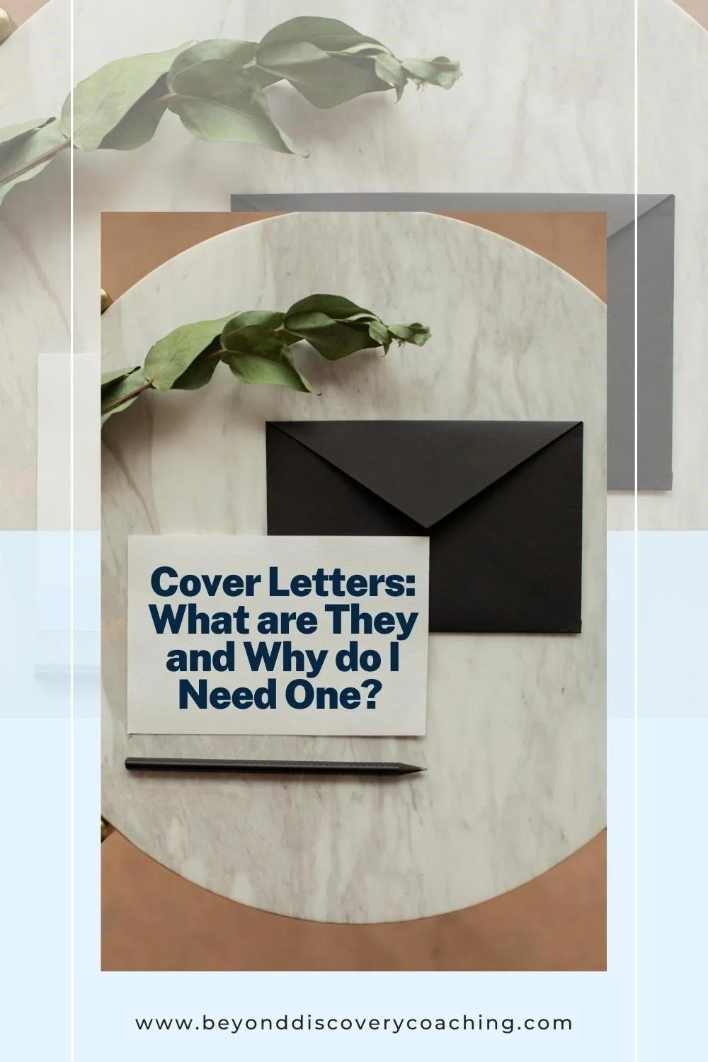Cover Letters: What Are They And Why Do I Need One? — Beyond Discovery ...