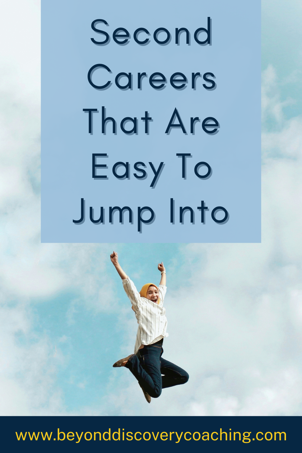 Second Careers That Are Easy To Jump Into — Beyond Discovery Coaching