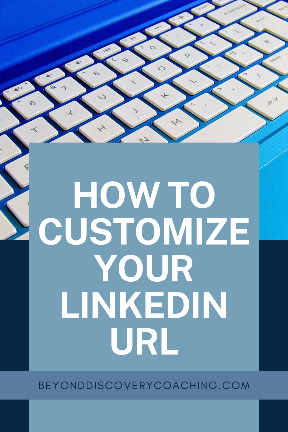 How To Customize Your Linkedin URL — Beyond Discovery Coaching