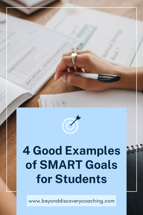 4 Good Examples of SMART Goals For Students — Beyond Discovery Coaching