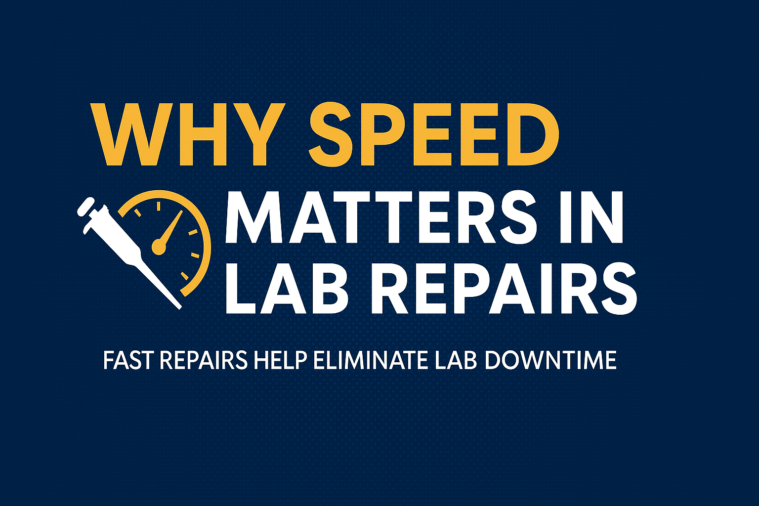 Why Speed Matters in Lab Repairs — DCM BioServices - Laboratory ...