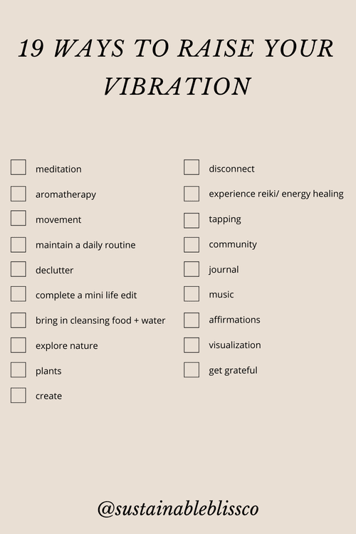 19 Ways to Raise Your Vibration — Sustainable Bliss