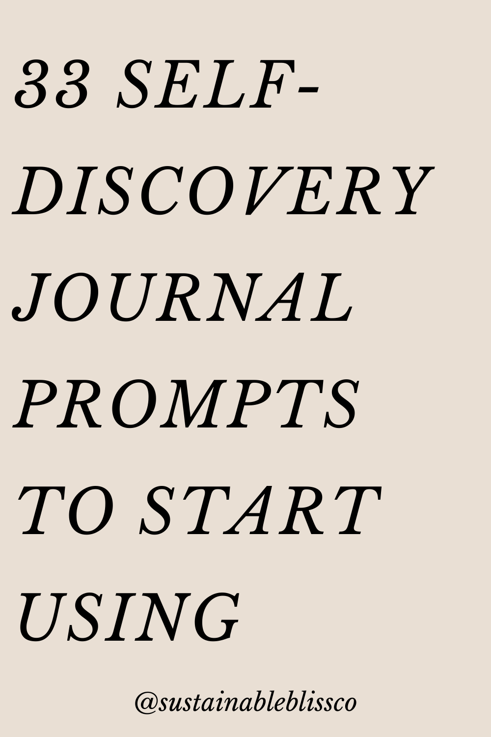 33 Journal Prompts for Self-Discovery to Start Using Today ...