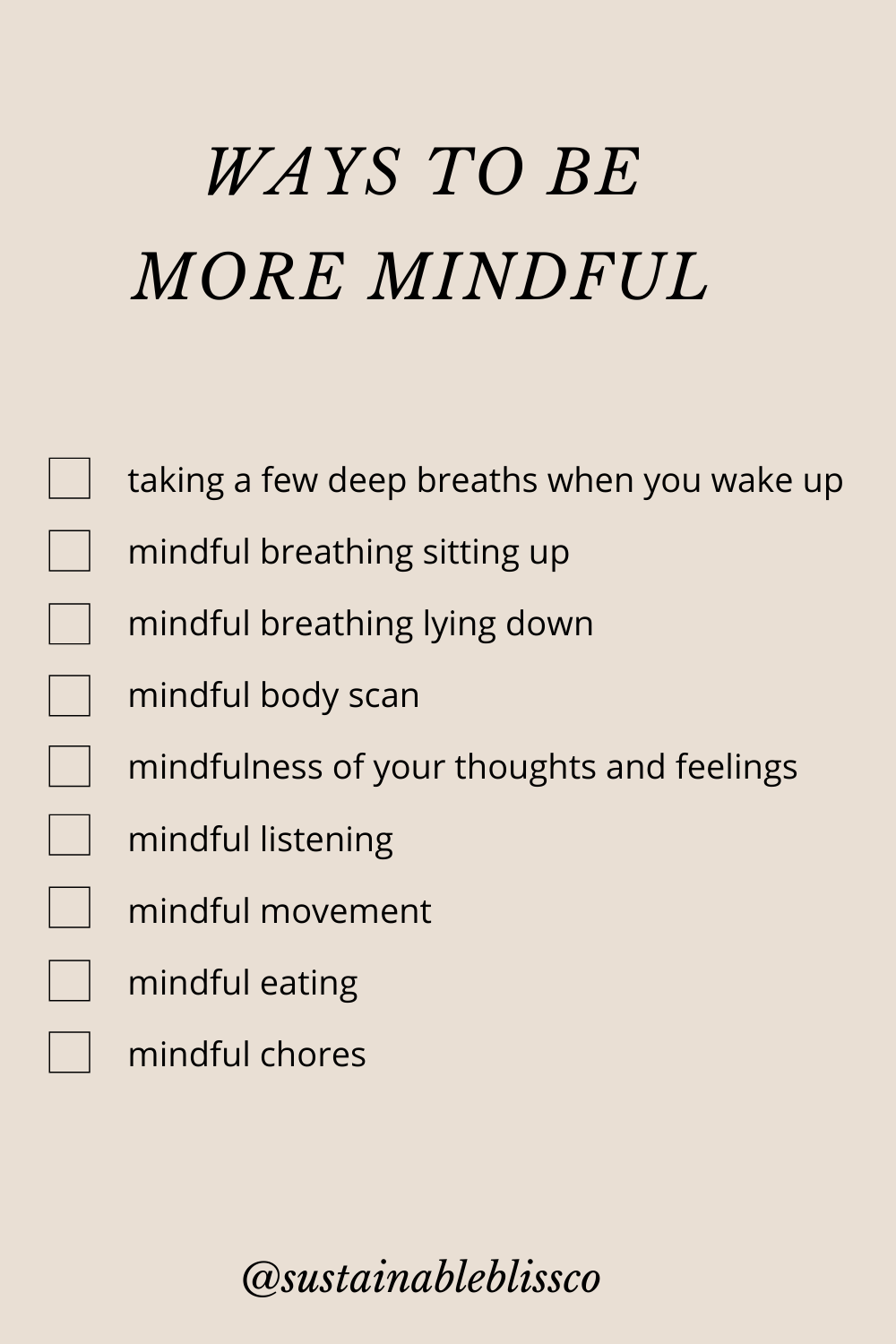 9 Ways to Incorporate Mindfulness into Your Day — Sustainable Bliss ...