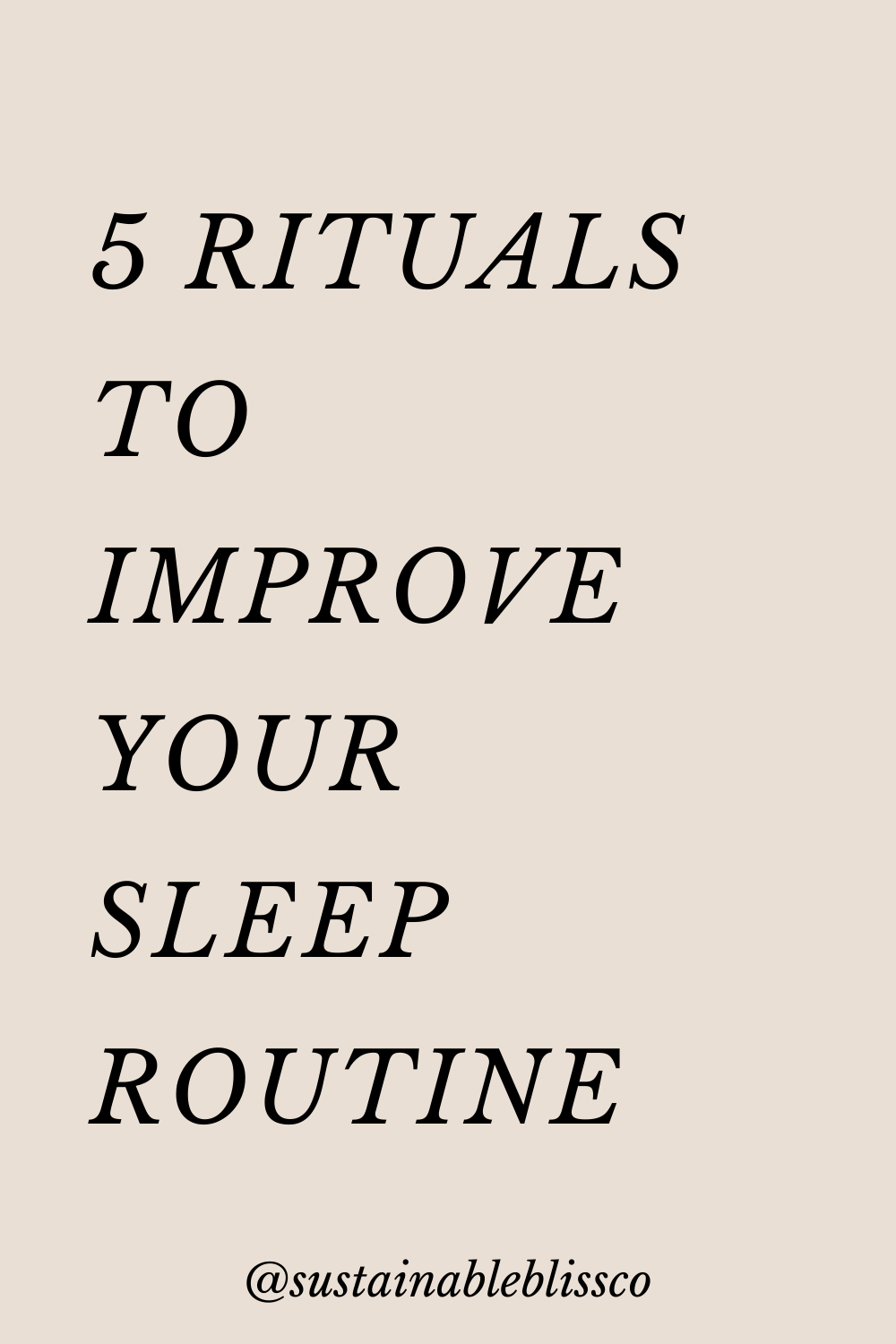 5 Evening Rituals for Better Sleep — Sustainable Bliss | Self-Care and ...