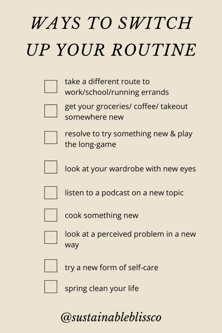 18 Simple and Creative Ways to Break Free From Your Routine ...