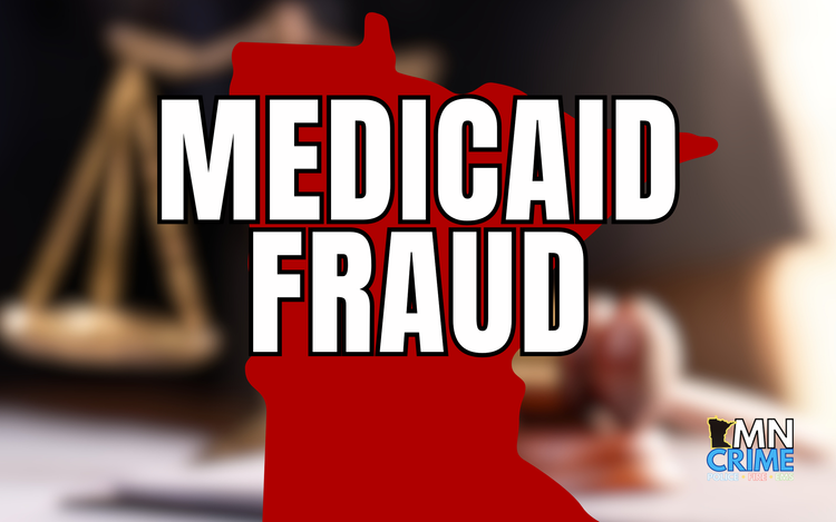 Federal Charges Expand in Minnesota Medicaid Fraud Probe — MNCRIME.com