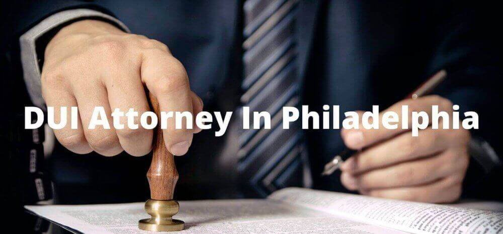 Philadelphia DUI Lawyer Free Consultation Call 267-223-5862