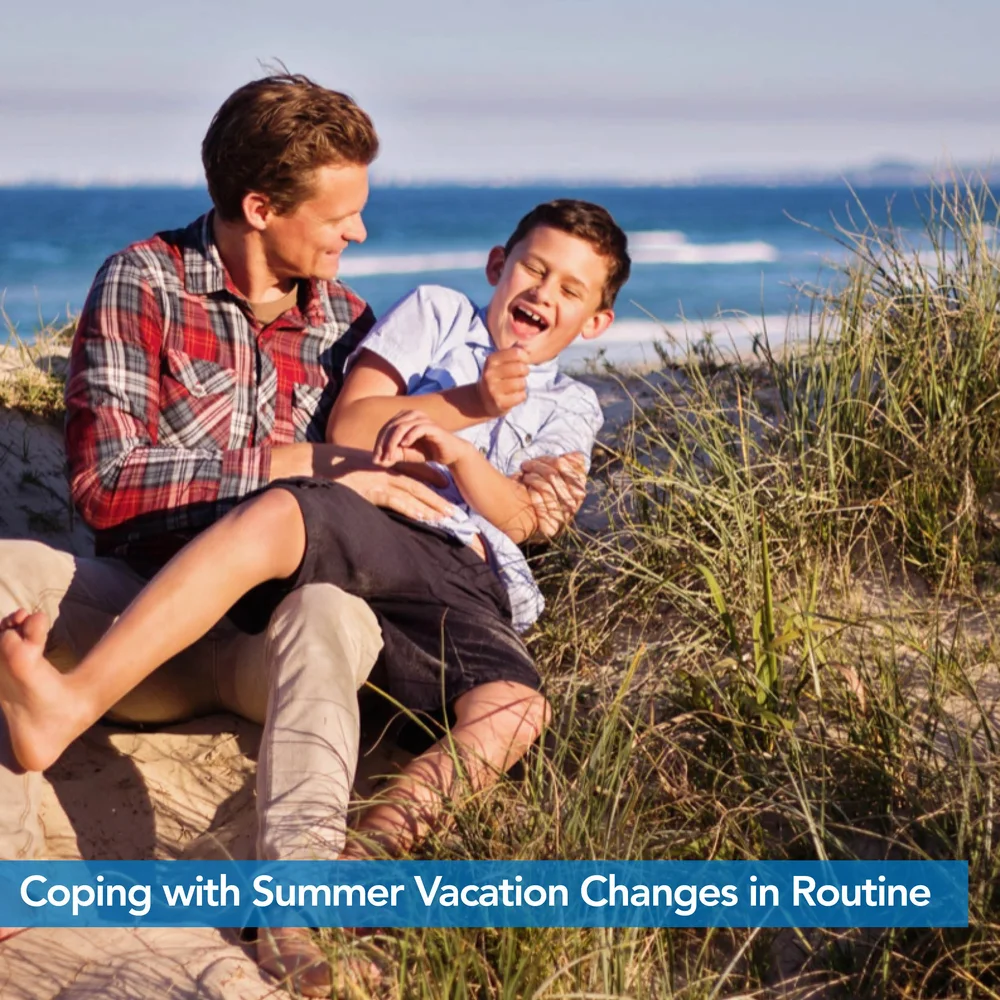 Coping with Summer Vacation Changes in Routine — Behavior Frontiers