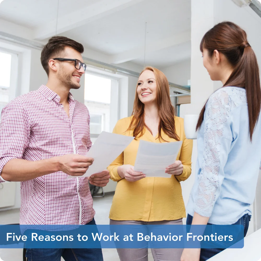 Five Reasons to Work at Behavior Frontiers — Behavior Frontiers