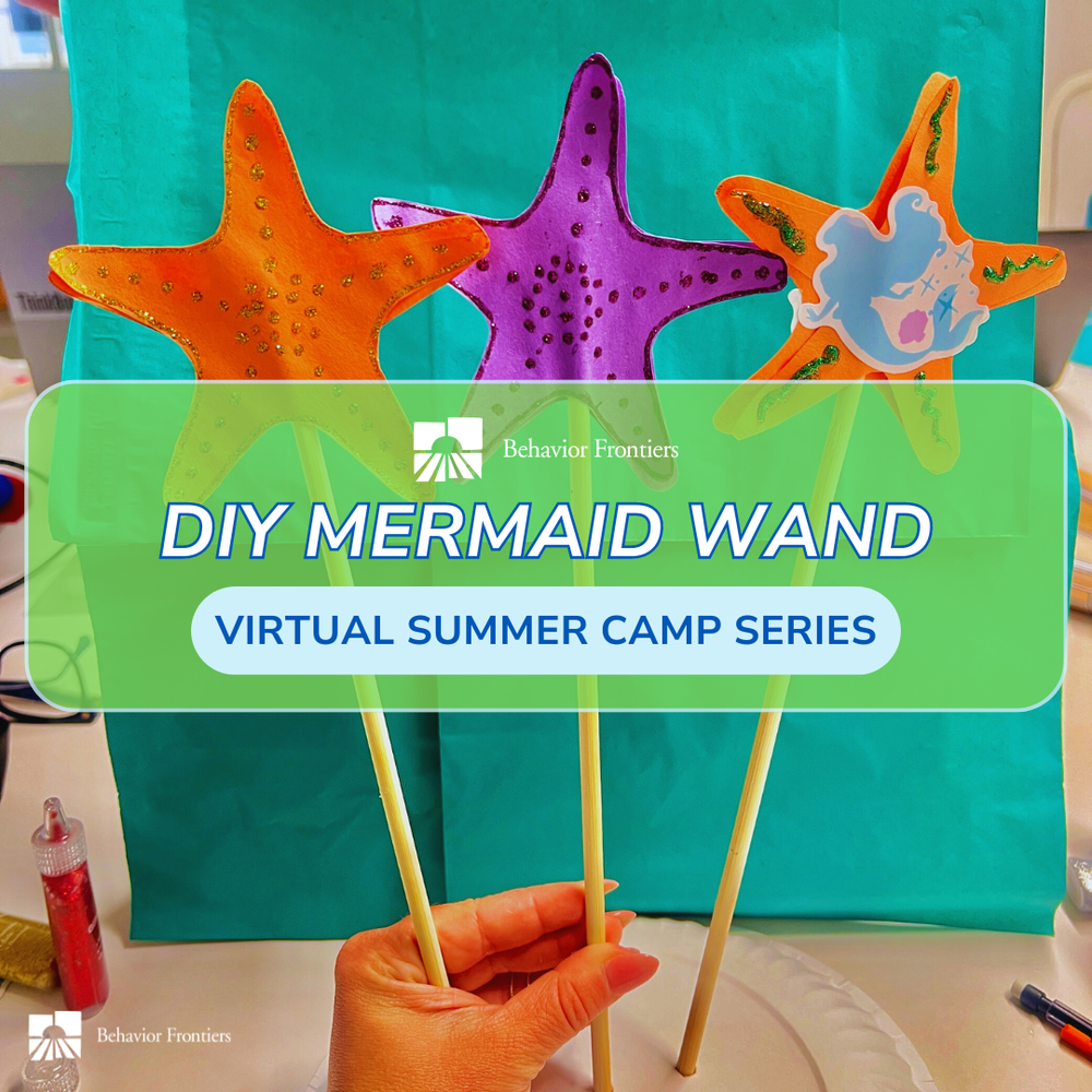 Virtual Summer Camp | DIY Mermaid Wand Craft for Kids — Behavior Frontiers