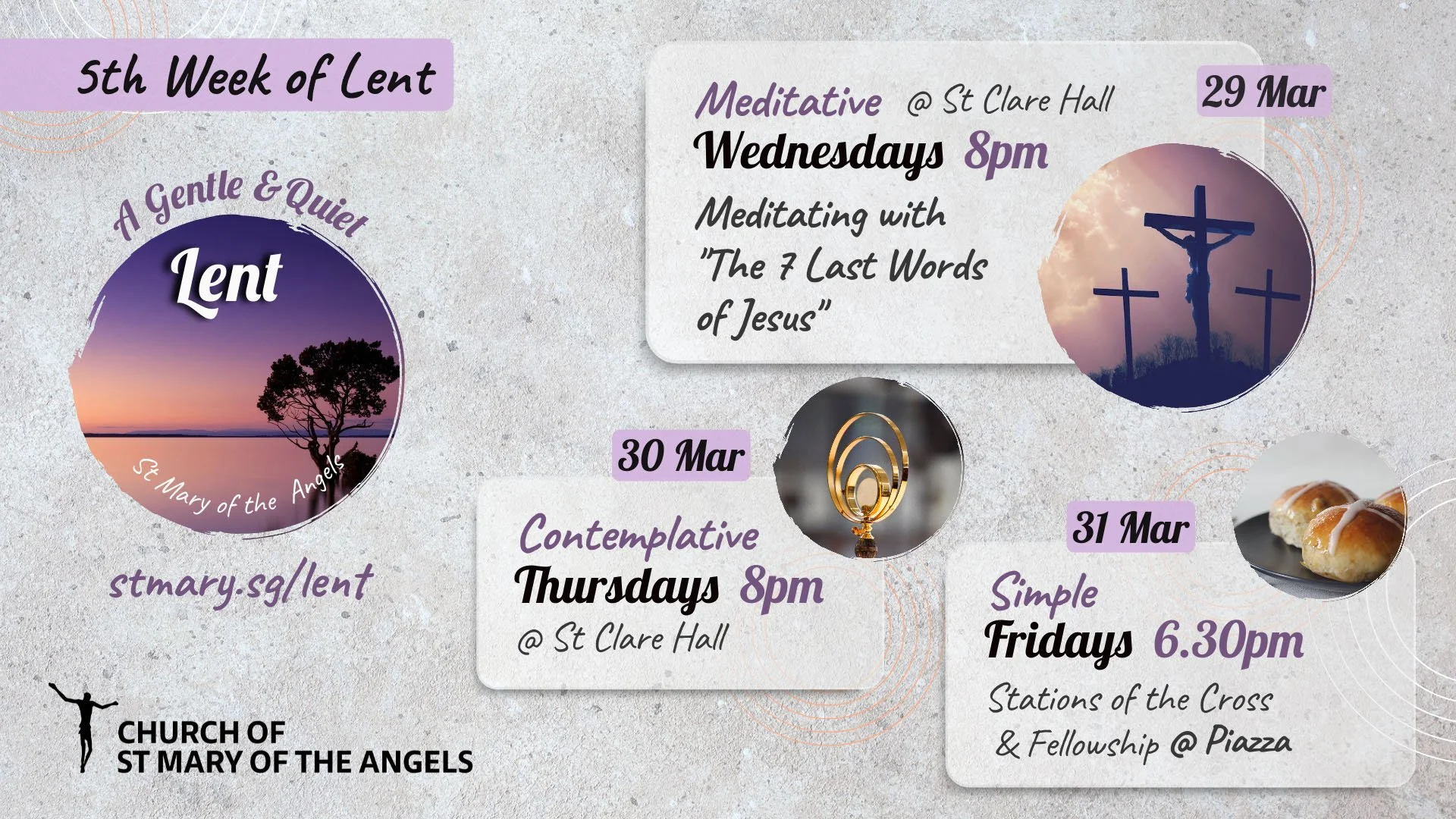 A Gentle and Quiet Lent Week 5 — Church of St Mary of the Angels, Singapore