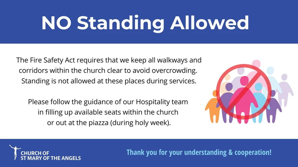 No Standing during Services — Church of St Mary of the Angels, Singapore