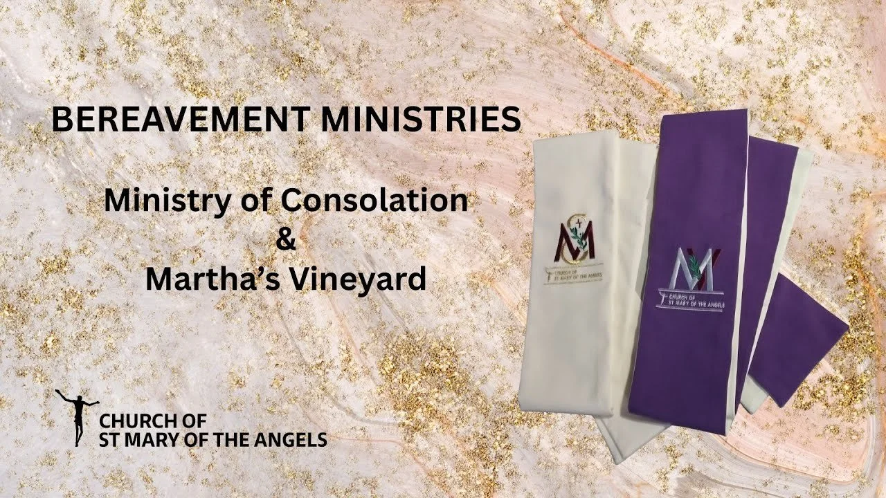 Join St Mary’s Bereavement Ministries — Church of St Mary of the Angels ...